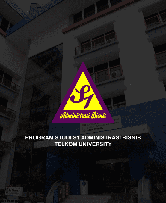 S1 Administrasi Bisnis | School of Economics and Business - Telkom ...